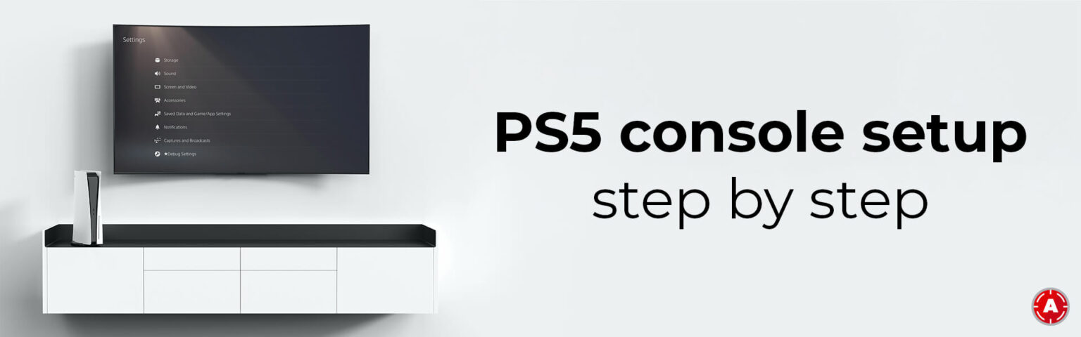 PS5 Console Setup - Step By Step - Aimcontrollers